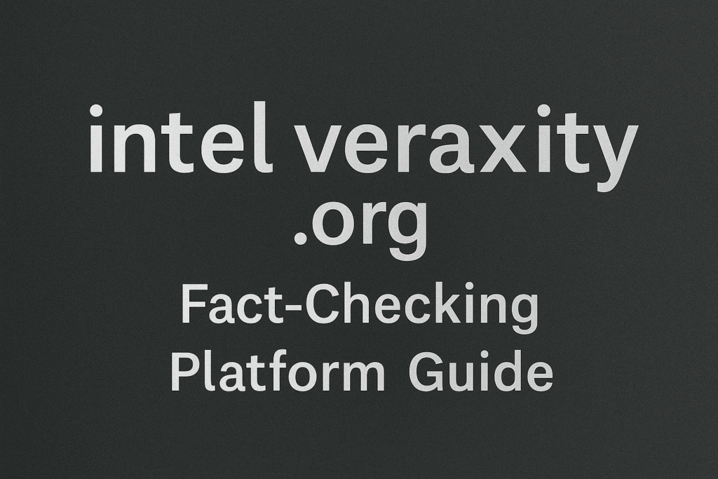 Intel veraxity .org Fact-Checking Platform Guide